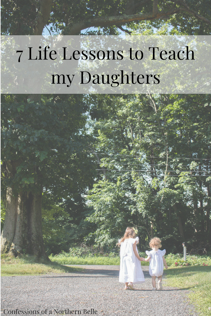 Life Lessons I Need to Teach My Daughters Before They Grow Up