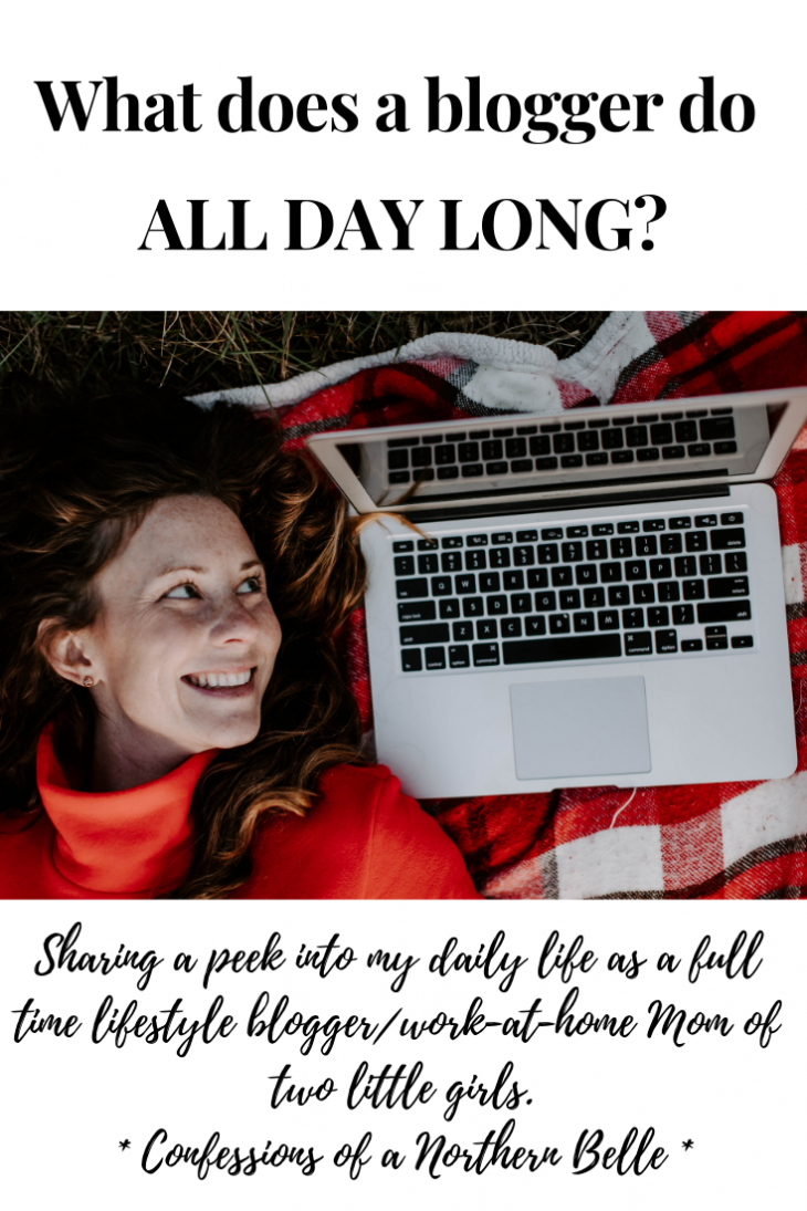 What Does a Full Time Blogger Do All Day?
