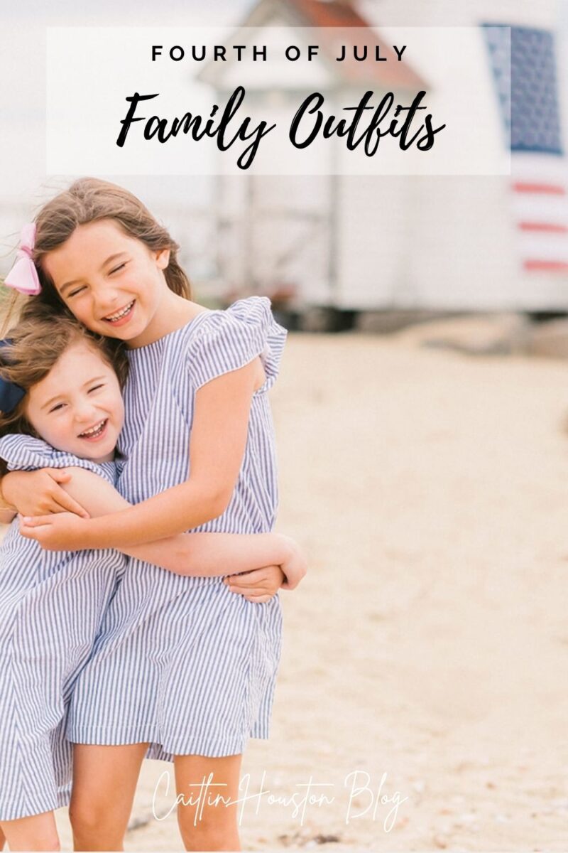 Fourth of July Matching Family Outfits - Caitlin Houston
