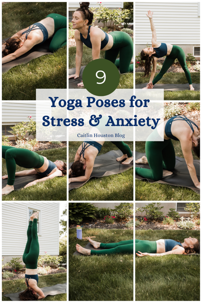 9 Best Yoga Poses for Anxiety and Stress Relief - Caitlin Houston